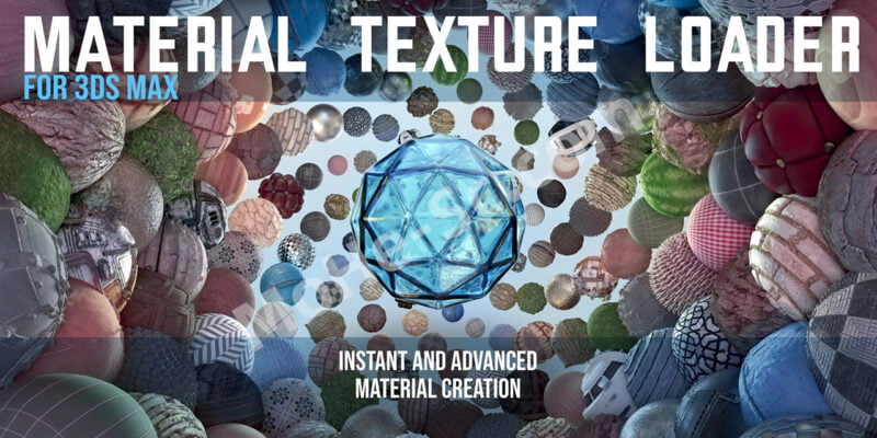 3DS MAX PBR材质加载插件 Gumroad – Material Texture Loader v1.830 for 3Ds Max ...